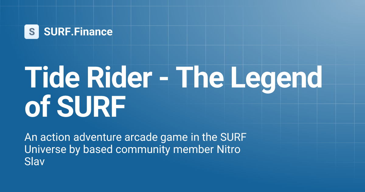 Tide Rider - The Legend of SURF | SURF.Finance